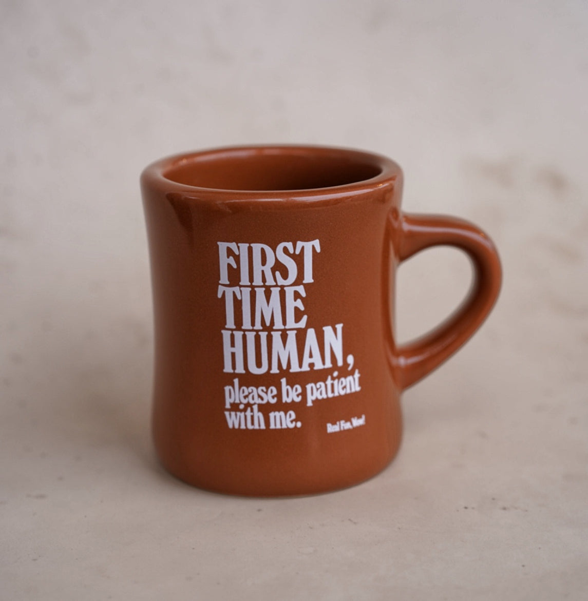 ‘First Time Human' Diner Mug – Real Fun, Wow!