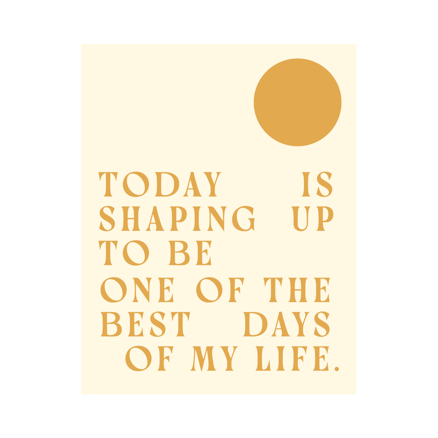 'Today Is Shaping Up' Print – Real Fun, Wow!