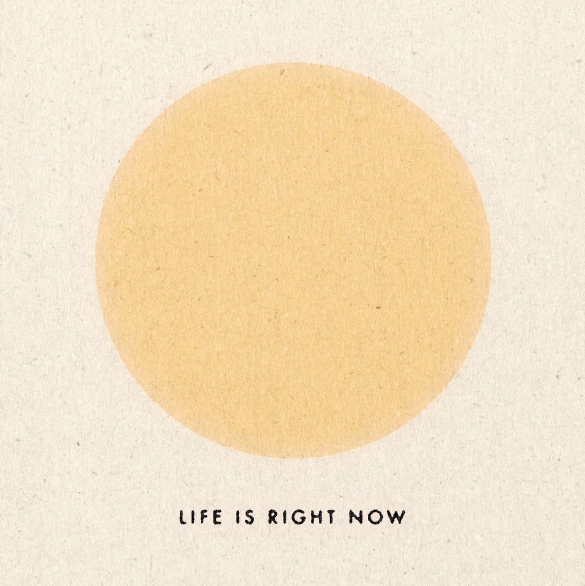 'Life Is Right Now' Print – Real Fun, Wow!