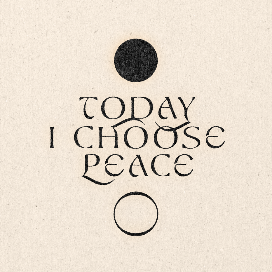 'Today I Choose Peace' Print – Real Fun, Wow!